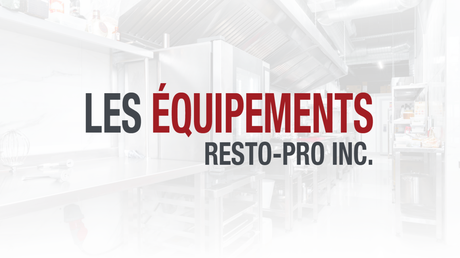 Restaurant Equipment | Les Équipements Resto-Pro Inc.